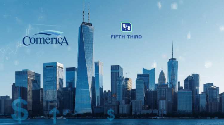 Fifth Third’s $10.9B Comerica Deal Reshapes U.S. Banking - CCE l ONLINE ...